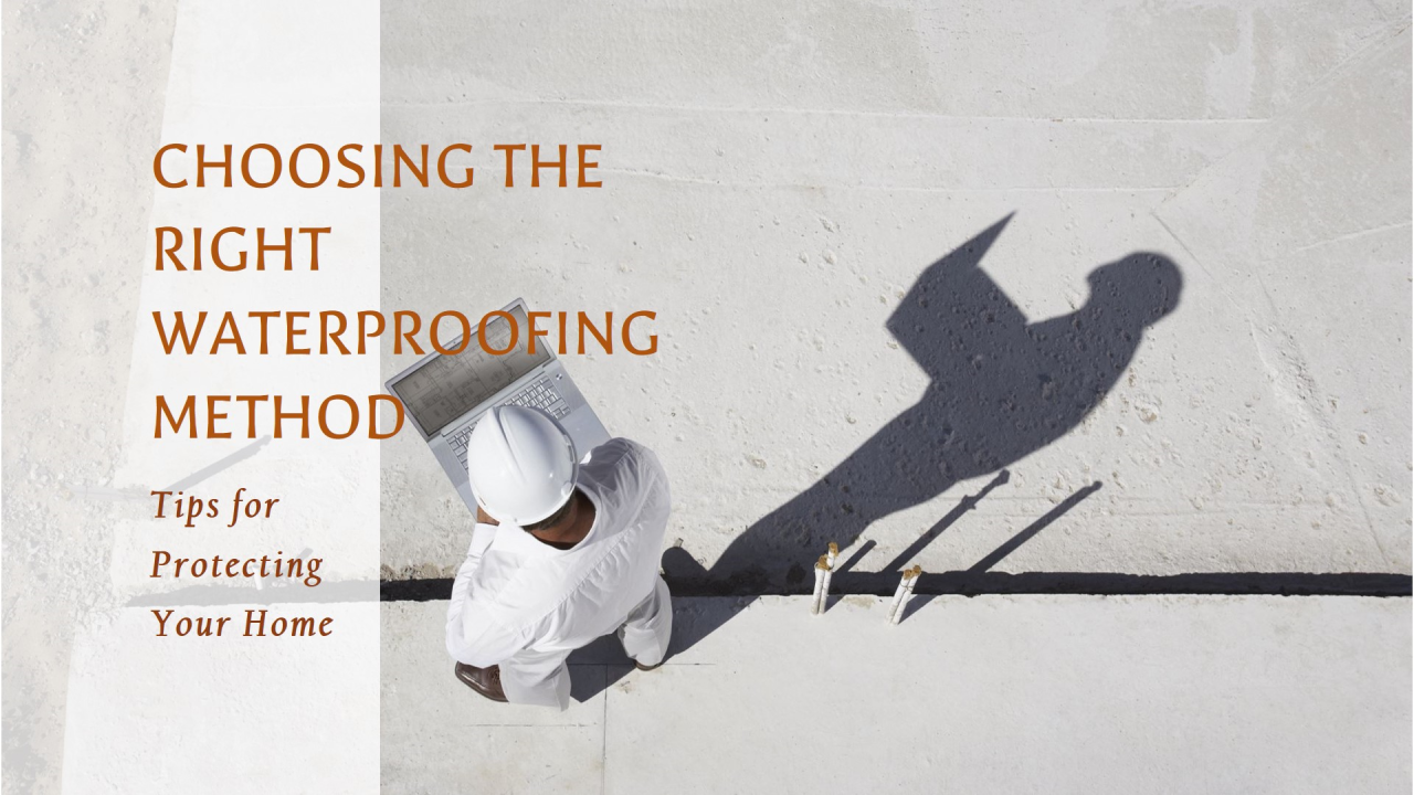How to Choose the Right Waterproofing Method for Your Home - Boffin ...